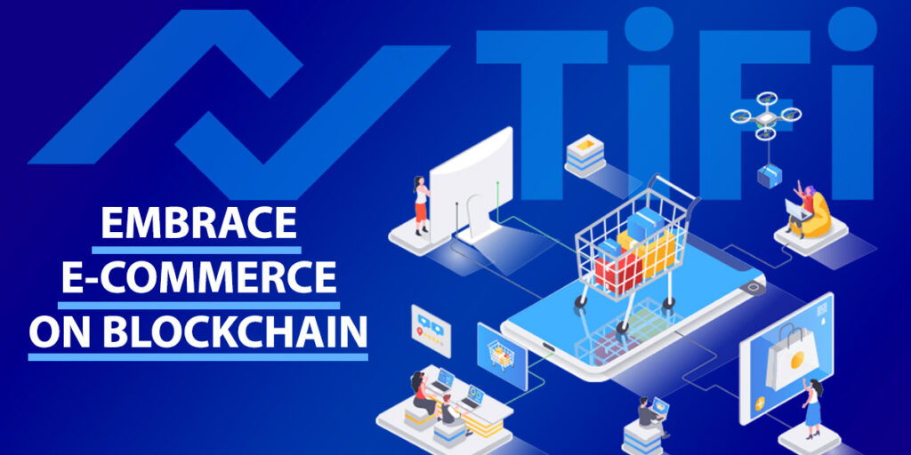 TiFi - Empowering e-Commerce with Blockchain